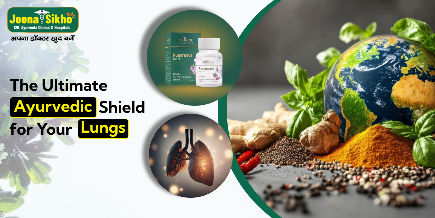 The Ultimate Ayurvedic Shield for Your Lungs – Punarnava Tablets Are H